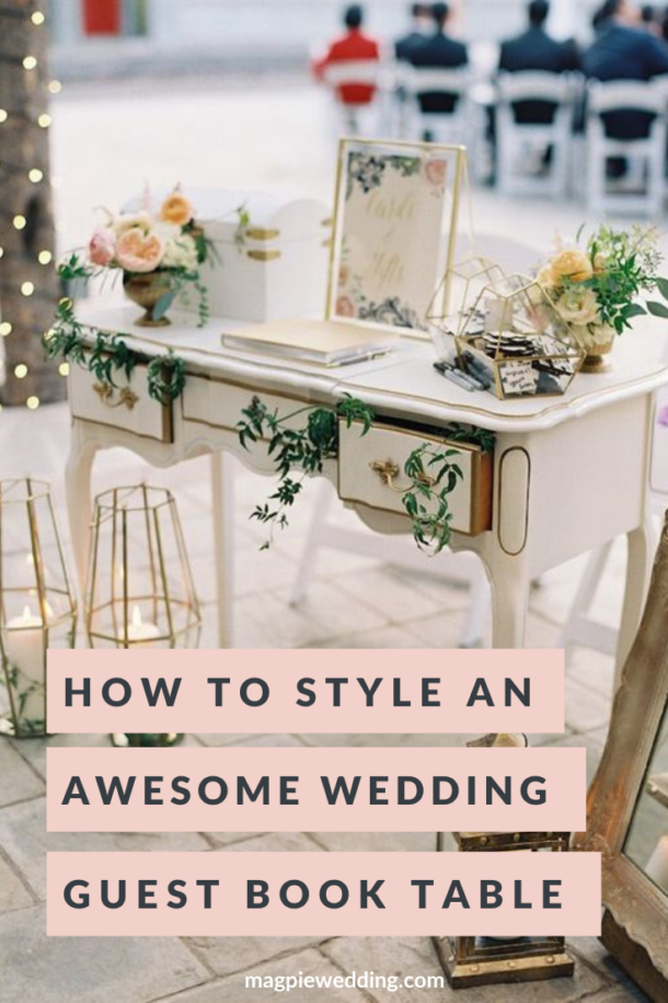 How To Create An Amazing Wedding Guest Book Table