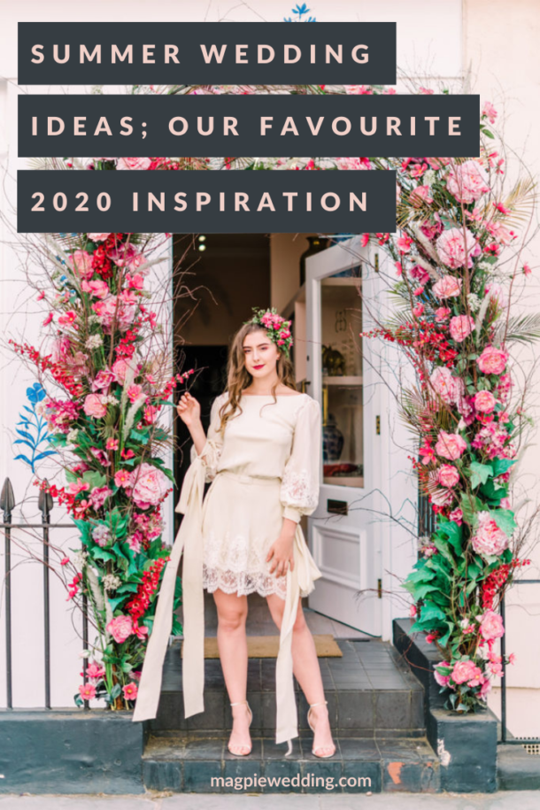 Summer Wedding Inspiration: Our Favourite Weddings of 2020