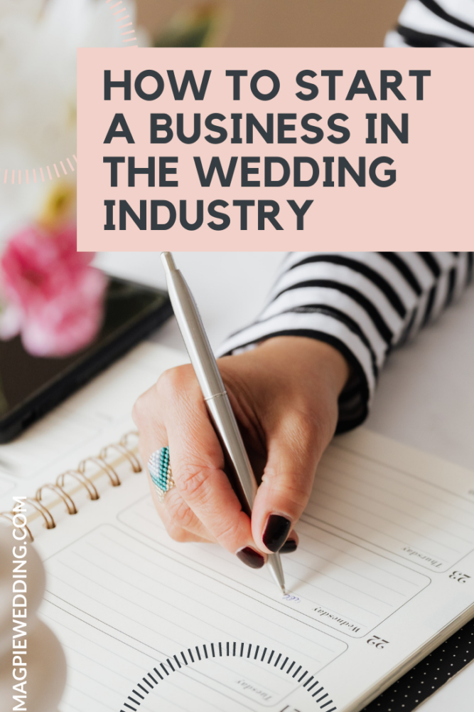 How to Start a Wedding Business in the Wedding Industry