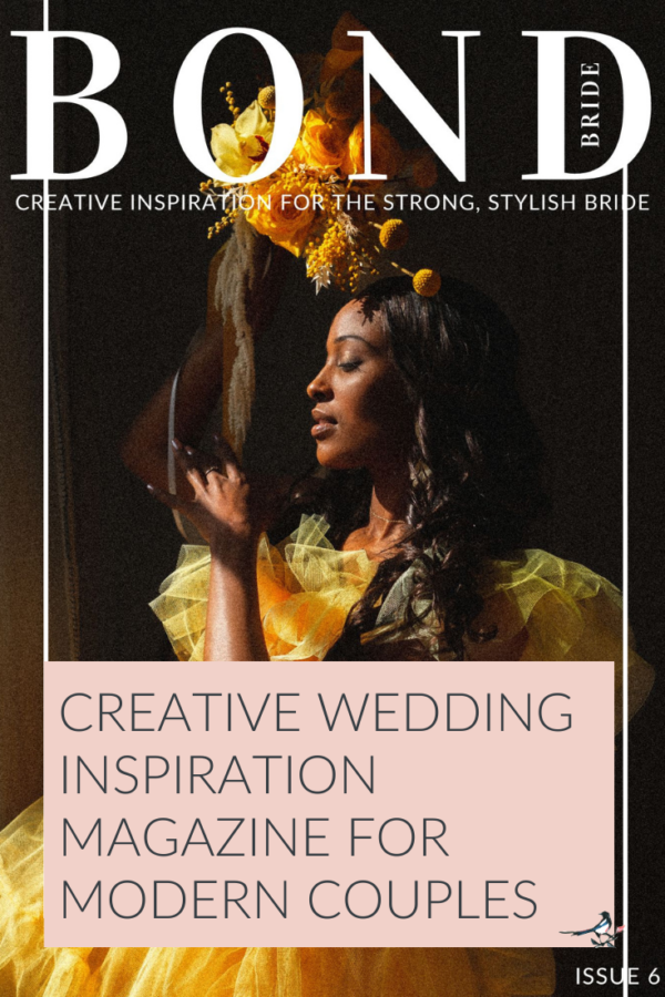 BOND Bride Magazine Issue 6: Wedding Inspiration For Modern ECO Couples